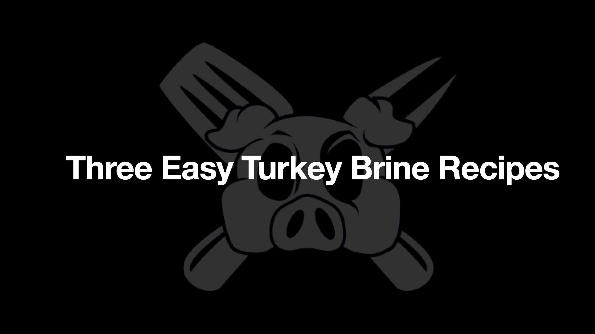 Thanksgiving Central - Three Easy Turkey Brine Recipes | Smoking Meat ...